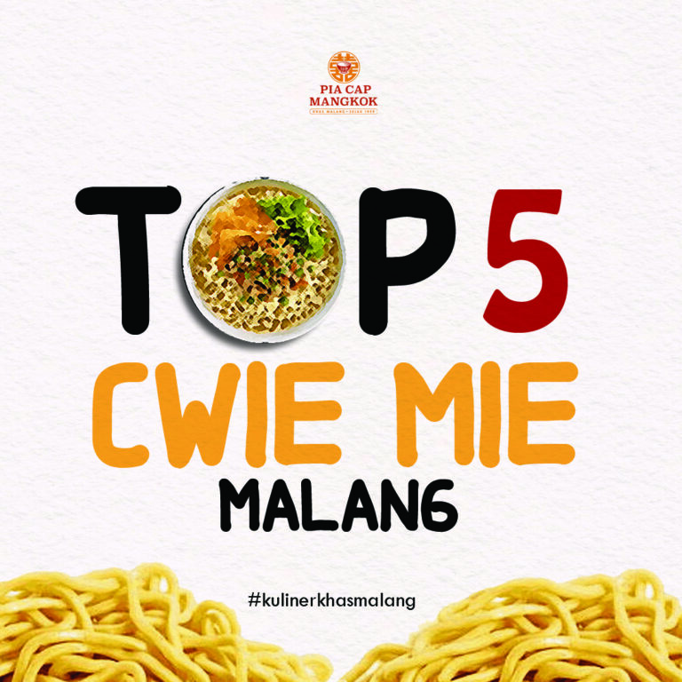 Rekomendasi Cwie Mie Nikmat di Malang - Pia Cap Mangkok
